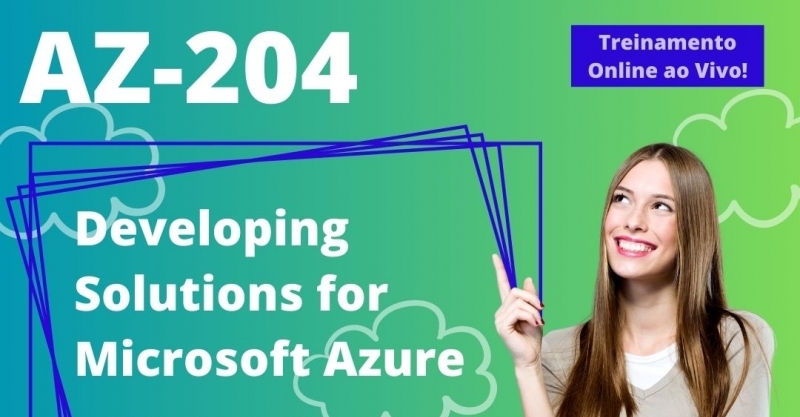 AZ-204: Developing Solutions for Microsoft Azure