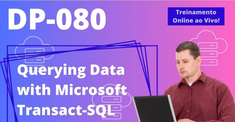 DP-080: Querying Data with Microsoft Transact-SQL DP-080: Querying Data with Microsoft Transact-SQL